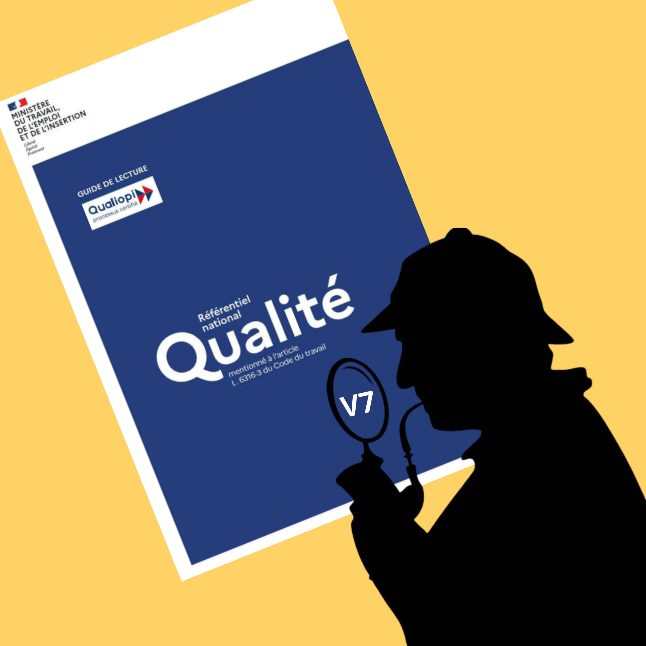 Guide de lecture Qualiopi V7, on mène l'enquête - TOLMAO Guide de lecture Qualiopi V7, on mène l'enquête - TOLMAO
